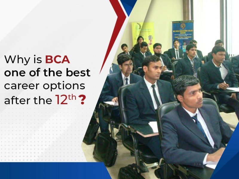 Why is BCA One of the Best Career Options After The 12th?