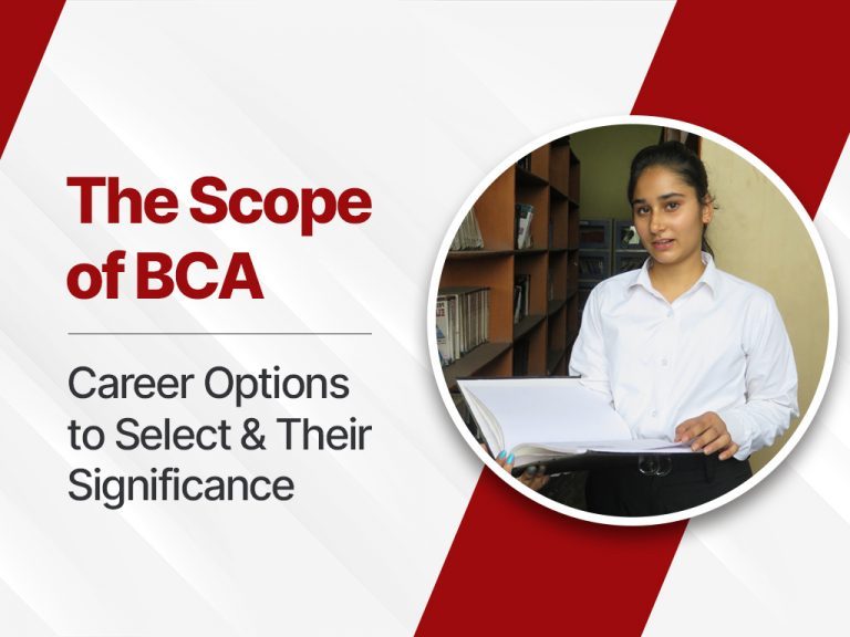 The Scope of BCA - Career Options & Significance