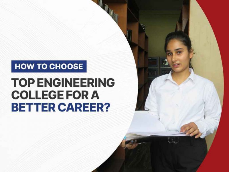 How to Choose Top Engineering College for a Better Career?