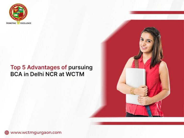 Top 5 Advantages of pursuing BCA in Delhi NCR at WCTM