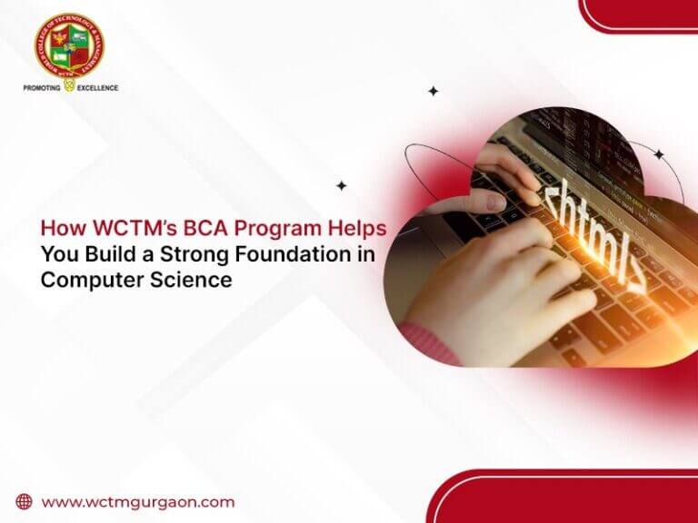 Build a Strong Computer Science Foundation with WCTM’s BCA!